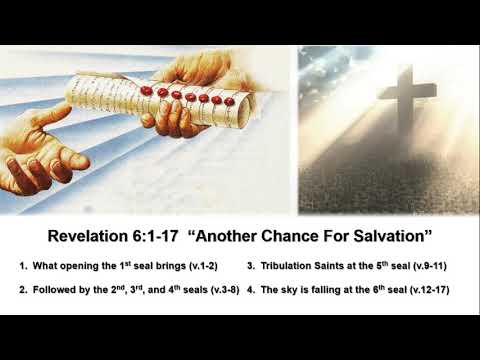 Revelation 6:1-17 “Another Chance For Salvation” - Calvary Chapel Fergus Falls