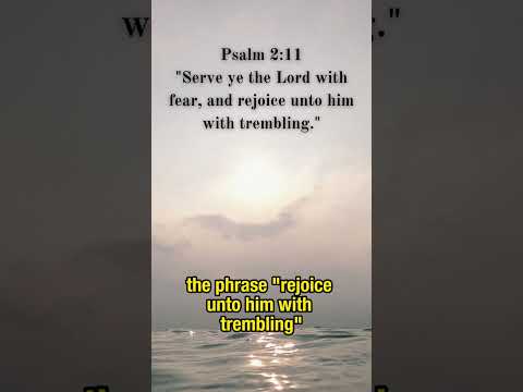 Psalm 2:11 - true meaning as interpreted by Biblical Scholars, Church Fathers and theologians