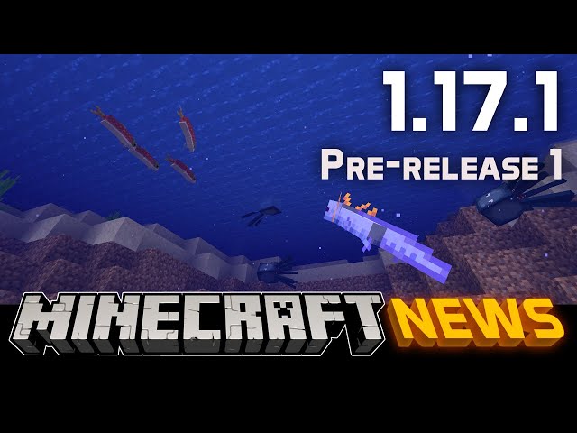 Minecraft 1.17.1 Java Edition pre-releases launched so far