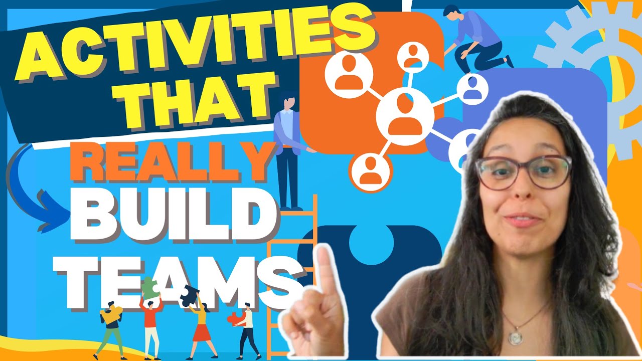 What Actually Builds Teams | Activities for agile teams