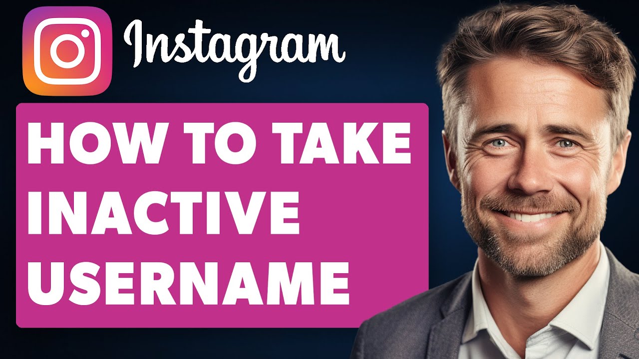 How to Take Inactive Instagram Username (Full 2024 Guide)