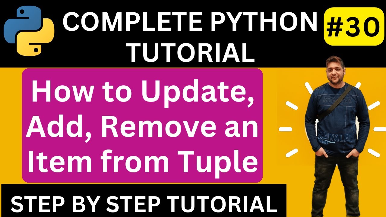 How to Update/Add/Remove an Item from Tuple in Python | Python Tuple | Python Tutorial