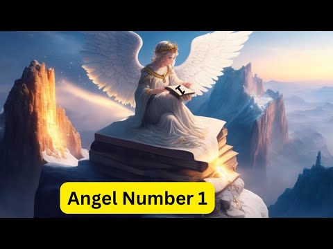 Angel Number 1 - The Ultimate Spiritual Guide You Need