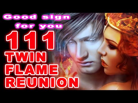 111 Angel Number Twin Flame Union Separation Reunion - Good Sign For You
