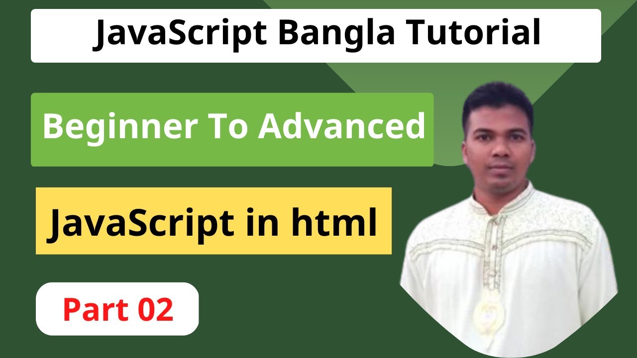 JavaScript Bangla Tutorial [#02] || how to add JavaScript in html