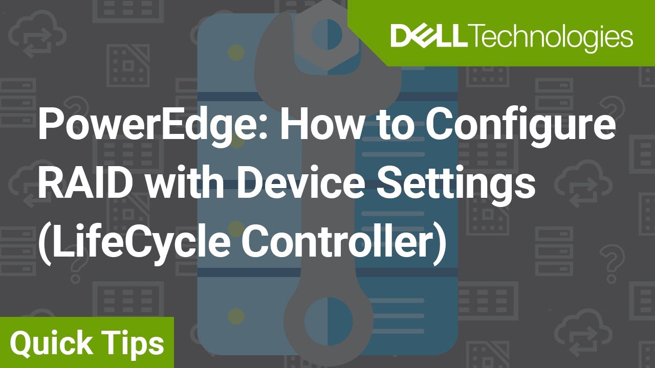 PowerEdge: How to Configure RAID with Device Settings (LifeCycle Controller)