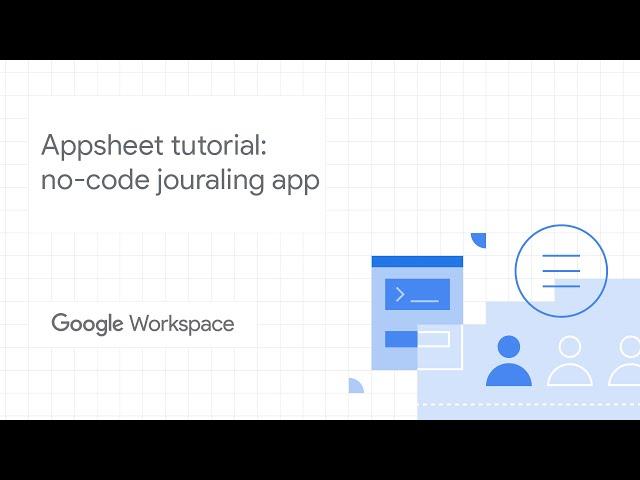 Google AppSheet no-code journaling app tutorial