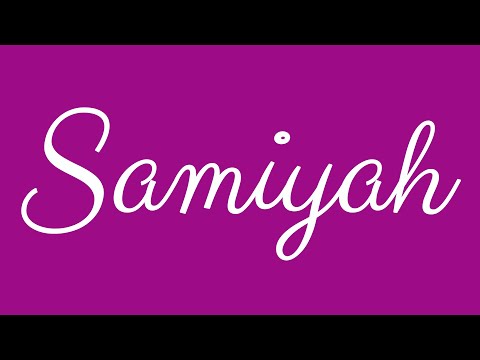 Learn how to Sign the Name Samiyah Stylishly in Cursive Writing