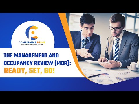 THE MANAGEMENT AND OCCUPANCY REVIEW (MOR): READY, SET, GO!