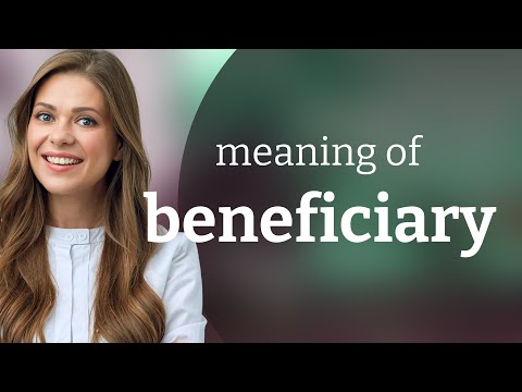 Beneficiary | what is BENEFICIARY meaning