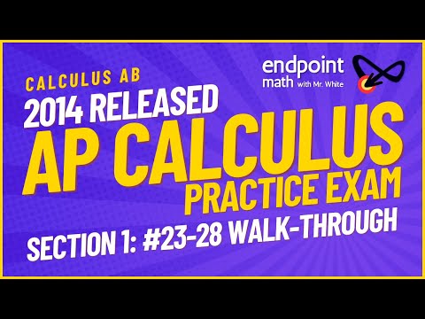 AP Calculus AB Practice Exam (Released 2014 / No Calculator / MC / Section 1, #23-28)
