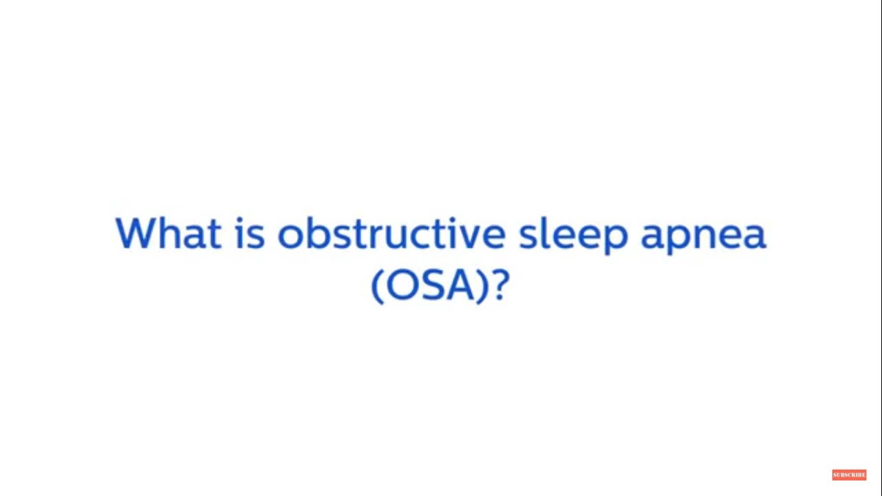 What is Obstructive Sleep Apnea (OSA)