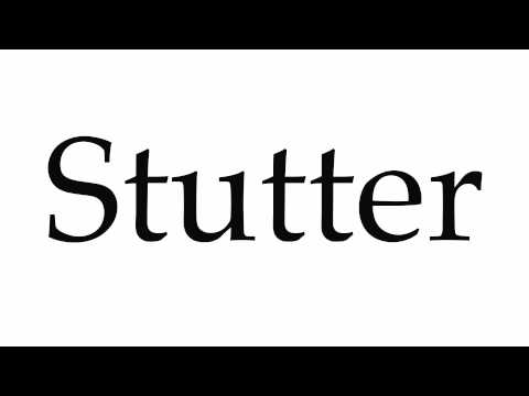 How to Pronounce Stutter