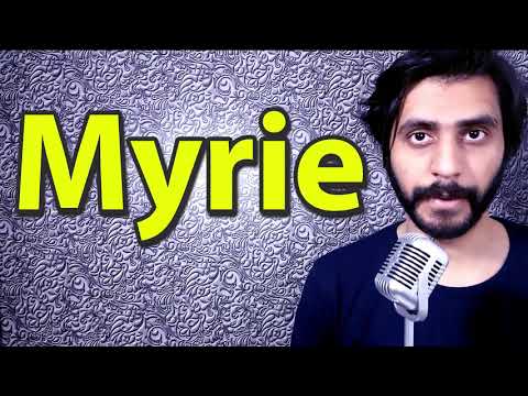 How To Pronounce Myrie