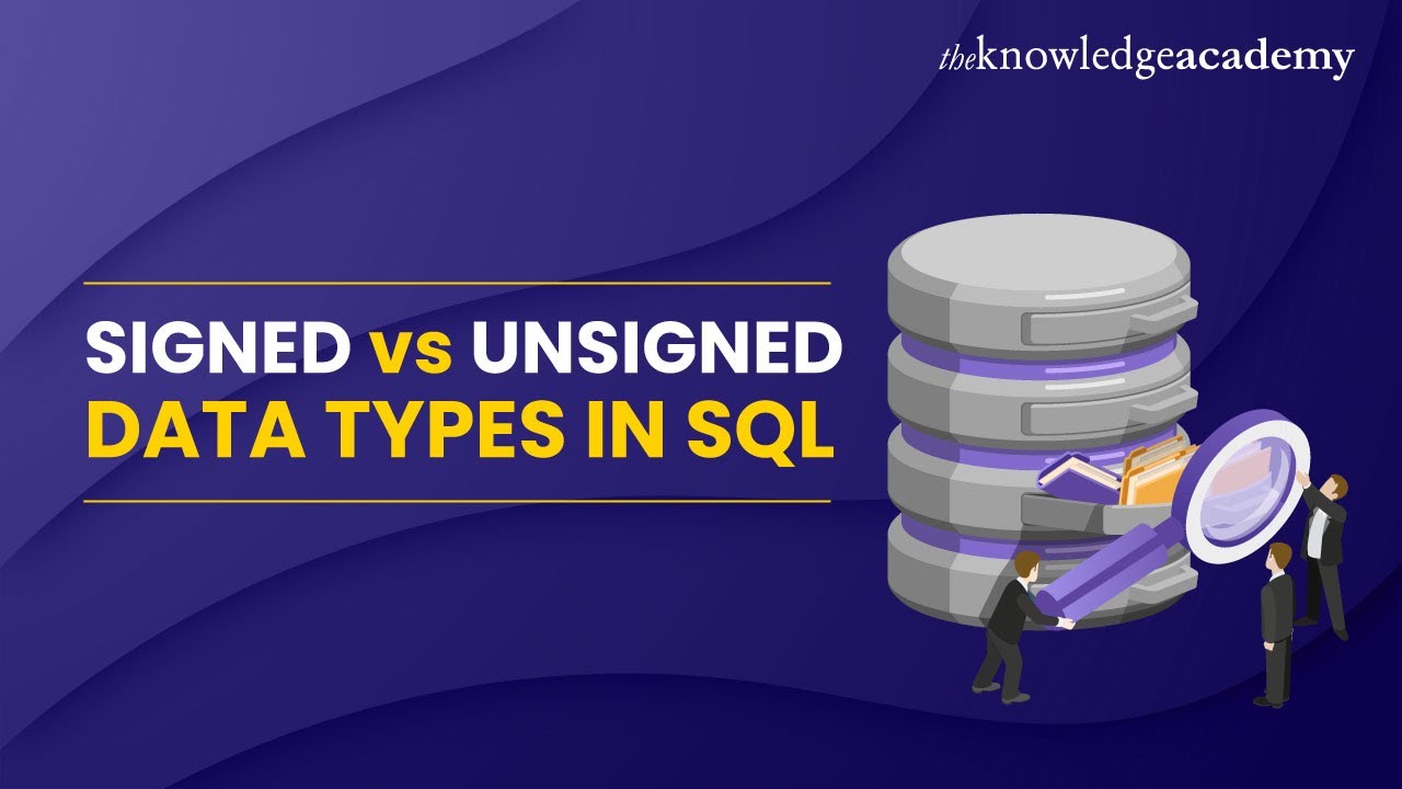 Signed vs Unsigned Data Types in SQL What's the Difference?