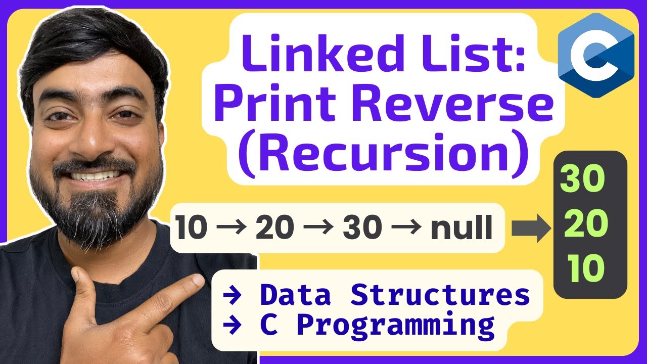 Print Linked List in Reverse Using Recursion | C Programming | Data Structures in C