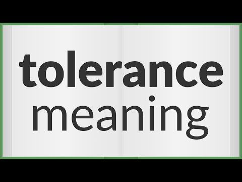 Tolerance | meaning of Tolerance