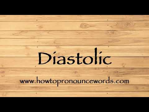 How To Pronounce Diastolic ? How To say Diastolic New Video