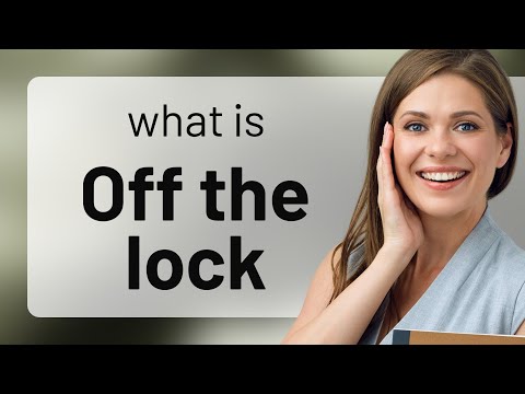 Understanding "Off the Lock": A Guide to English Idioms