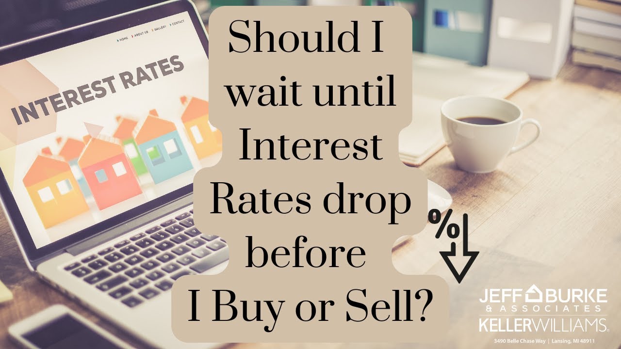 Why Waiting for Interest Rates To Drop Doesn’t Add Up