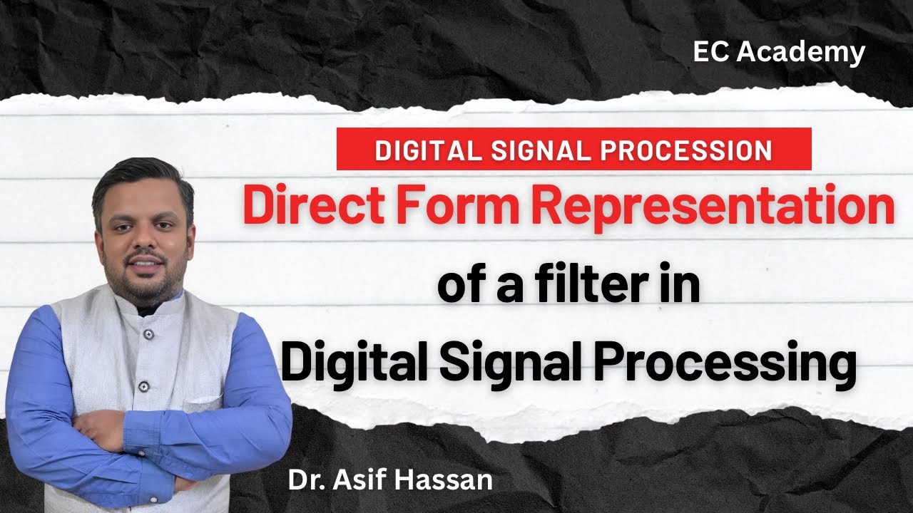 Understanding Direct Form Representation in Digital Signal Processing ...