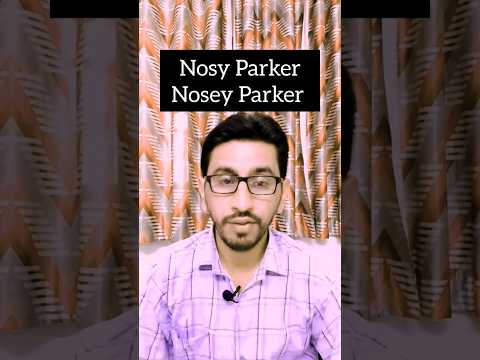 What is nosey Parker in english?? | Kashif sir | #vocabulary #kashifsir #spokenenglish #dailyenglish