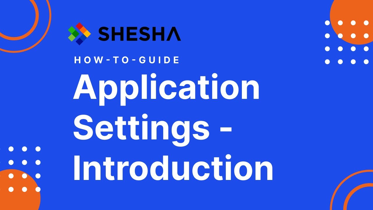 Application Settings - Introduction