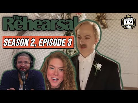 The Rehearsal’ Season 2, Episode 3 REACTION: Favorite Episode of TV Ever? | Prestige TV | The Ringer