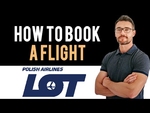✅ LOT Polish Airlines: How to book flight tickets with LOT Polish Airlines (Full Guide)