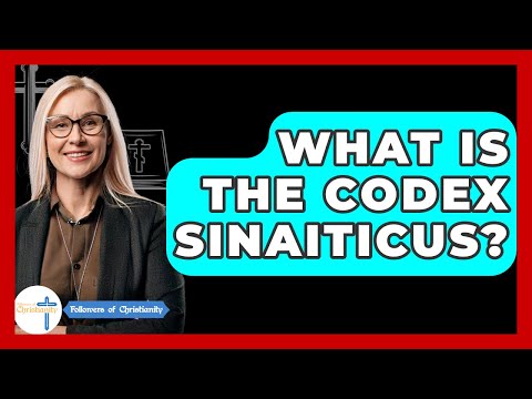 What Is The Codex Sinaiticus? - Followers Of Christianity