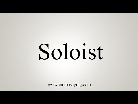 How To Say Soloist