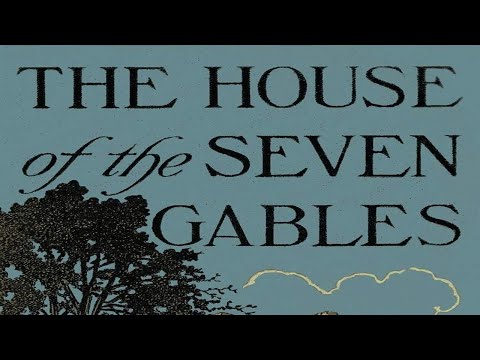 The House of the Seven Gables by Nathaniel Hawthorne | Book Summary | Audiobook Academy