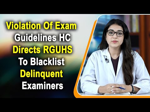 Violation Of Exam Guidelines: HC Directs RGUHS To Blacklist Delinquent Examiners