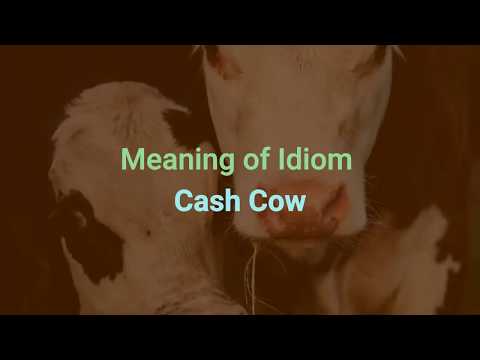 Cash Cow Idiom Meaning - English Expression Videos