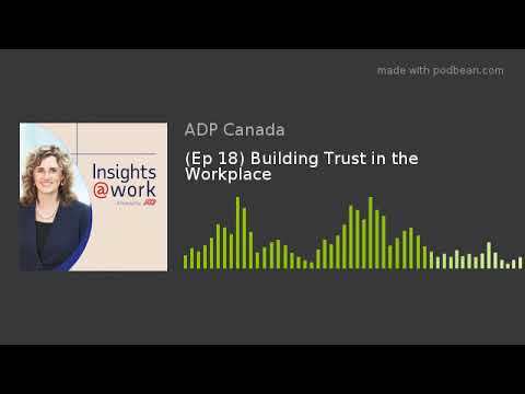 (Ep 18) Building Trust in the Workplace