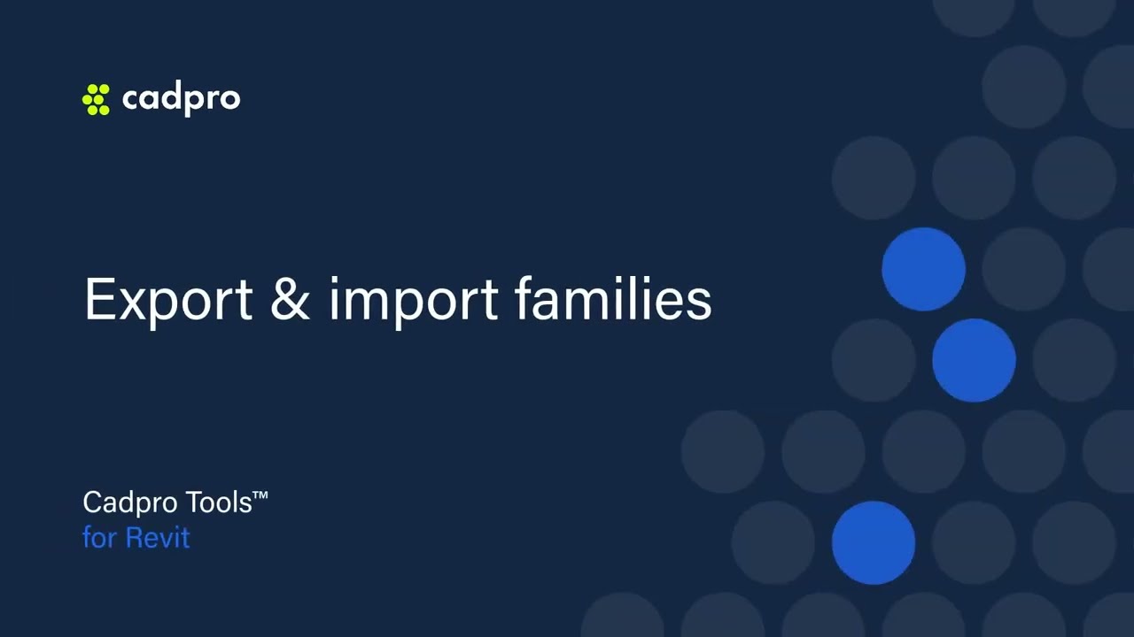 Export & Import families - Cadpro Tools
