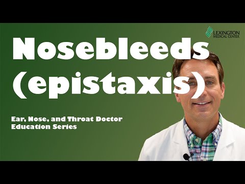 ENT doctor discusses nosebleeds (epistaxis)