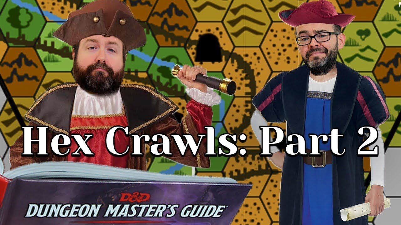 Oh HEX! Hex Crawls Part 2: Hex Map Design in 5e Dungeons & Dragons & TTRPG