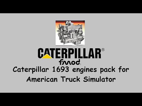 Caterpillar 1693 engines pack for ATS for American Truck Simulator ...