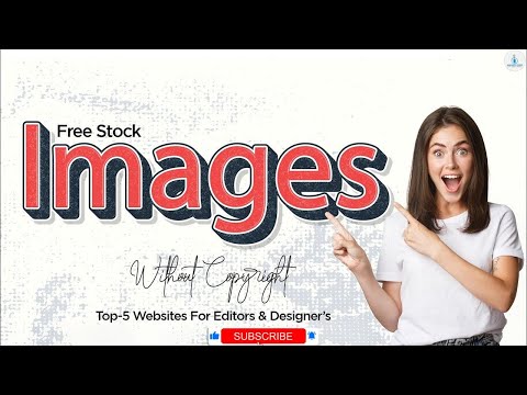 How To Download Copyright Free Images From Google | Top 5 Websites For Editors & Designers