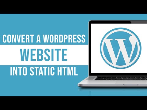 How to Convert a Wordpress Website into Static HTML (Tutorial)