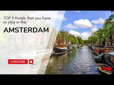 Top 5 Affordable Hotels in Amsterdam You Must Stay At! π¨β¨