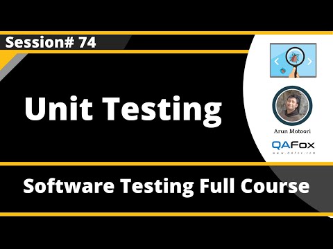 Unit Testing (Software Testing - Session 74)