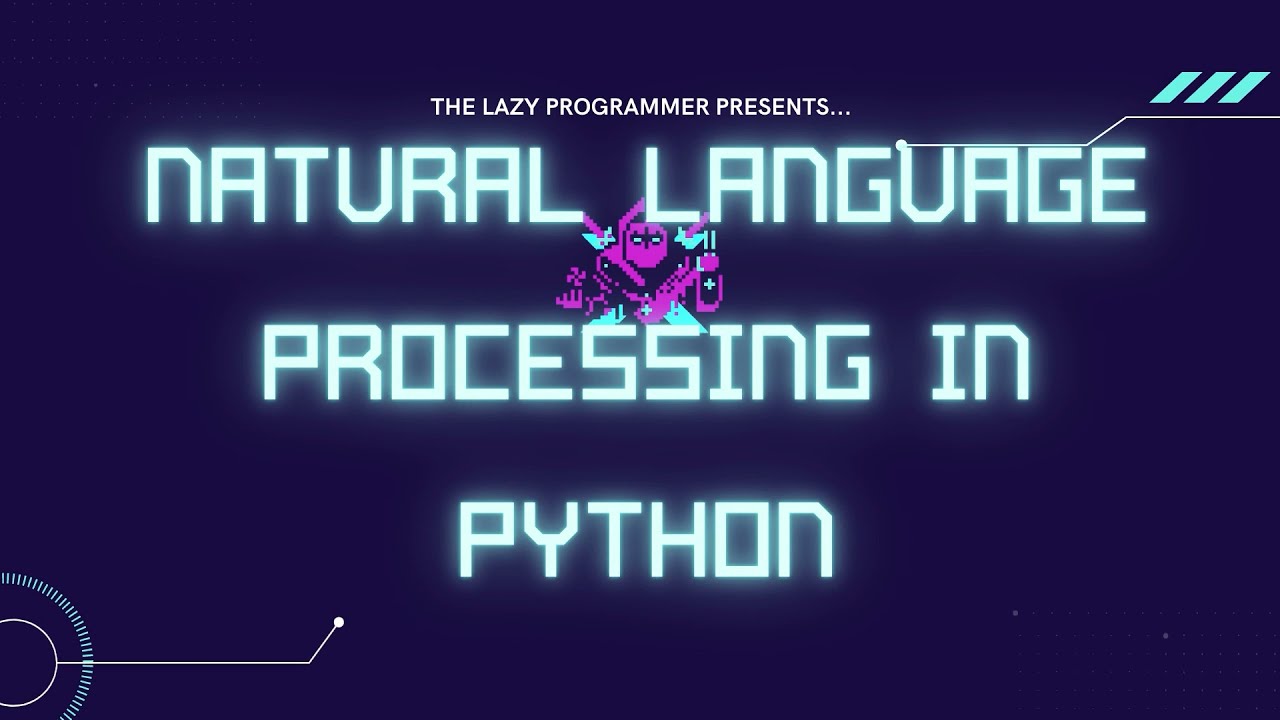 Machine Learning: Natural Language Processing in Python (V2)