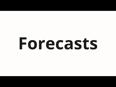 How to pronounce Forecasts