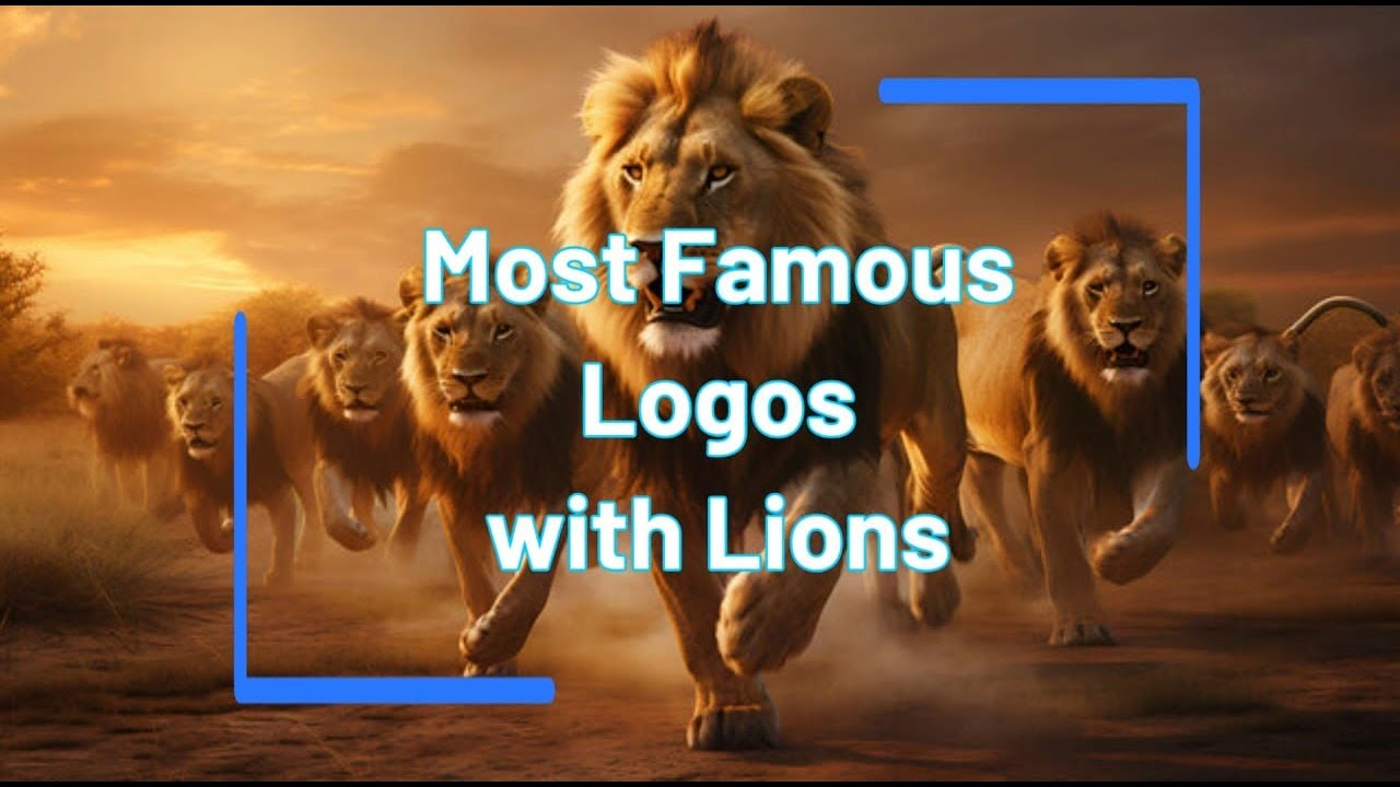 Most Famous Logos with Lions