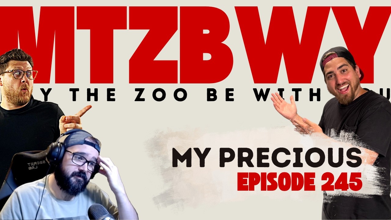 My Precious - Episode 245 - Magic the Gathering Podcast - May the Zoo be with You