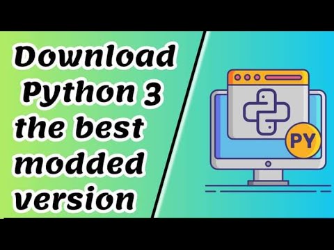 download Python 3 the best modded version (mediafire link)