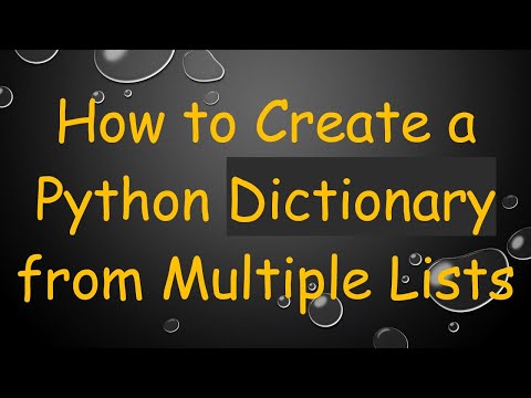 How to Create a Python Dictionary from Multiple Lists