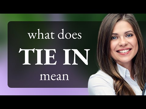 Tie in | what is TIE IN meaning